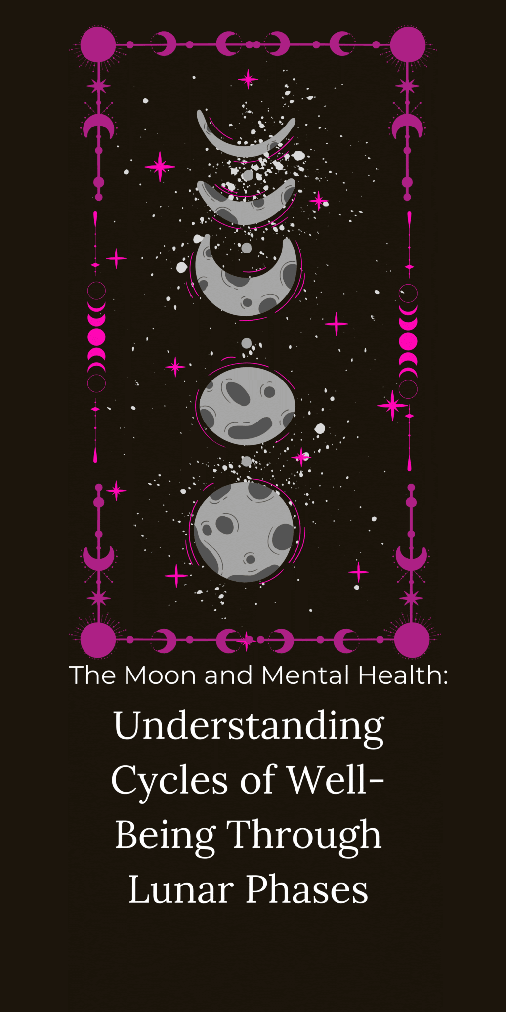 The Moon and Mental Health: Understanding Cycles of Well-Being Through ...