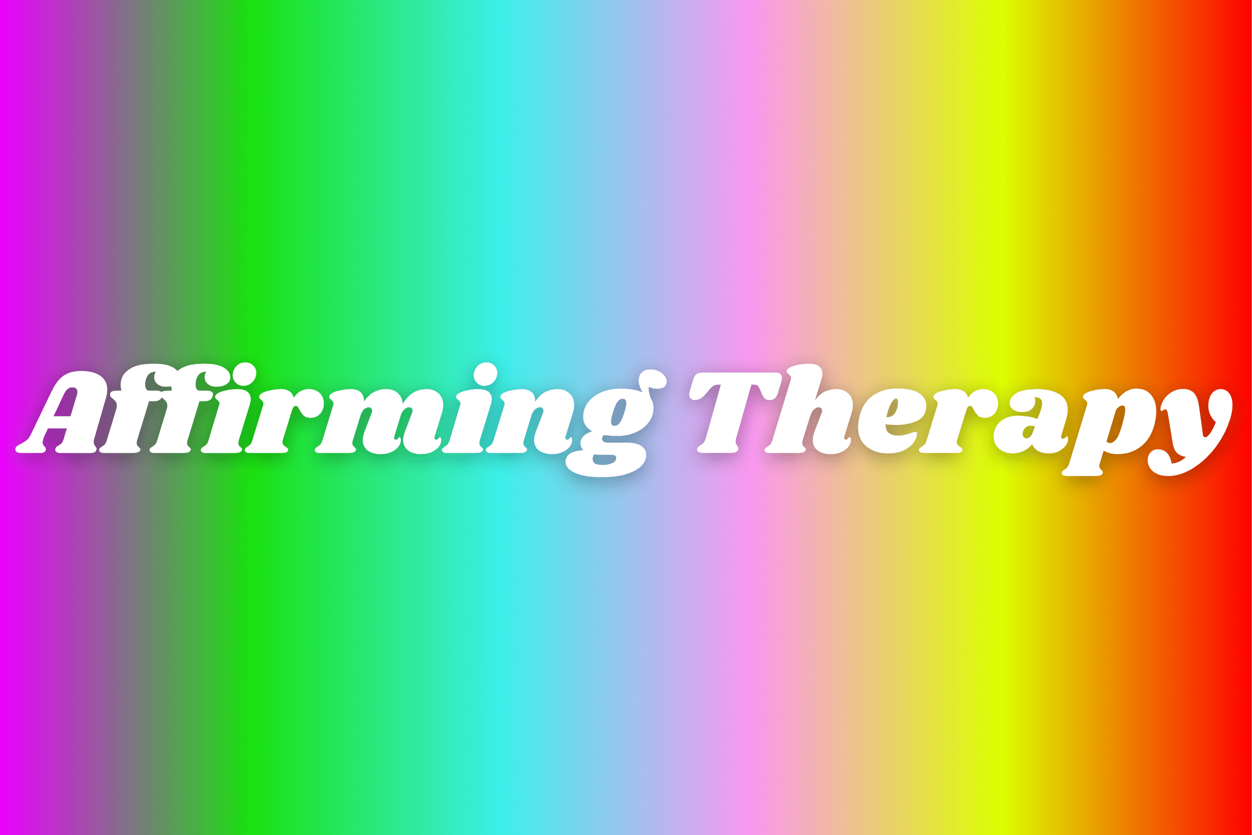 Finding Affirming Therapy: A Guide for LGBTQ+ Folks Navigating Mental ...